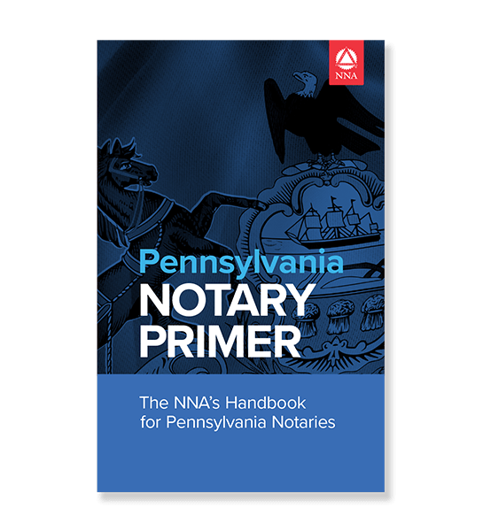 Pennsylvania Notary Primer | NNA